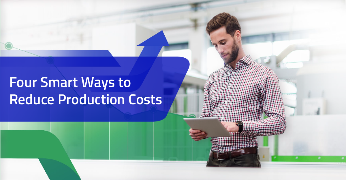 Reducing Production Costs – Four Effective Ways | Nexelem